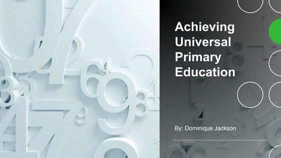 Achieve Universal Primary Education | PPT