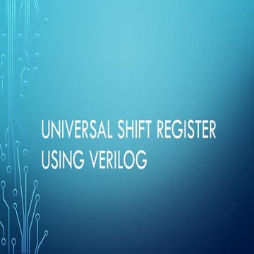 Universal shift register using verilog.p | PPT