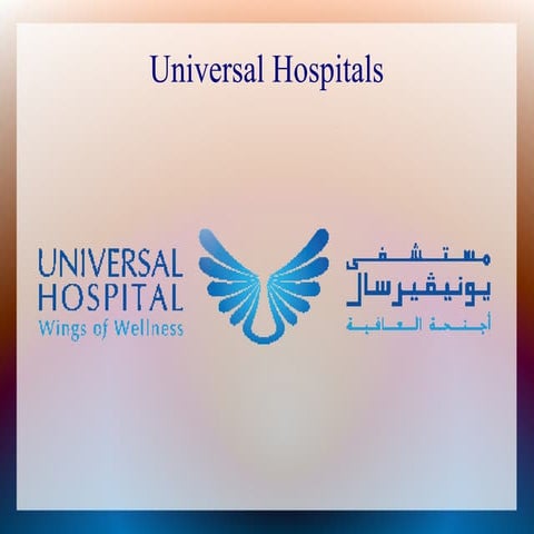 Universal Hospitals | PPT