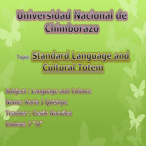 UNIT # 6 LANGUAGE AND CULTURAL IDENTITY __STANDARD LANGUAGE / TOTEM ...