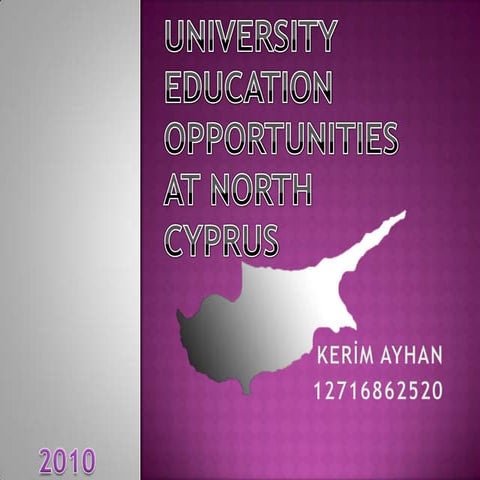 University Education Opportunities At North Cyprus | PPTX