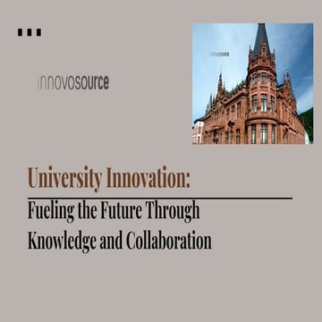 University Innovation Fueling the Future Through Knowledge and ...