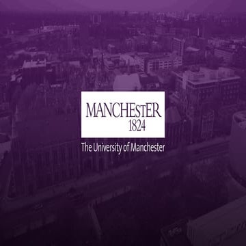 University of Manchester - Overview | PPTX