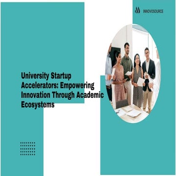 University Startup Accelerators Empowering Innovation Through Academic ...