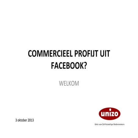 Unizo evergem profijt halen uit facebook | PPT