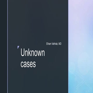 Breast Pathology.pptx, unknown cases.pptx