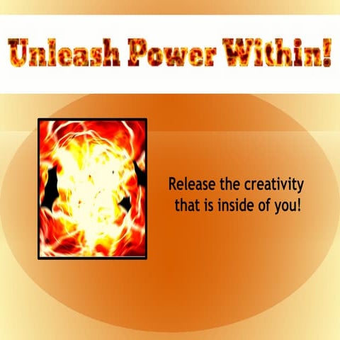 Everyone has Creativity, Potential and Purpose !Unlease Your Power ...