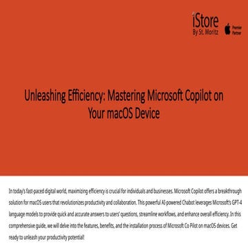 Unleashing Efficiency: Mastering Microsoft Copilot on Your macOS Device | PPTX