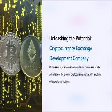 Unleashing the Potential Cryptocurrency Exchange Development Company.pptx