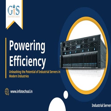 Unleashing the Potential of Industrial Servers in Modern Industries.pptx