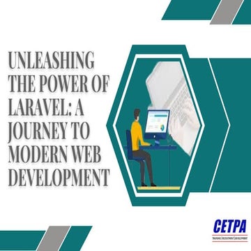Unleashing The Power Of Laravel A Journey To Modern Web Development