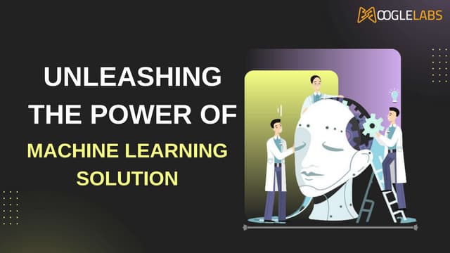 Unleashing The Power Of Machine Learning Solution Ppt