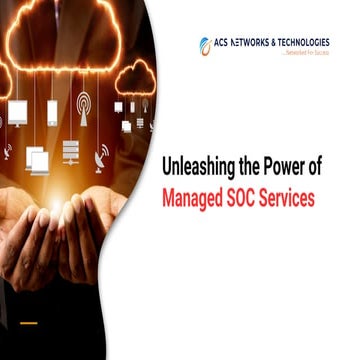 Unleashing the Power of Managed SOC Services.pdf