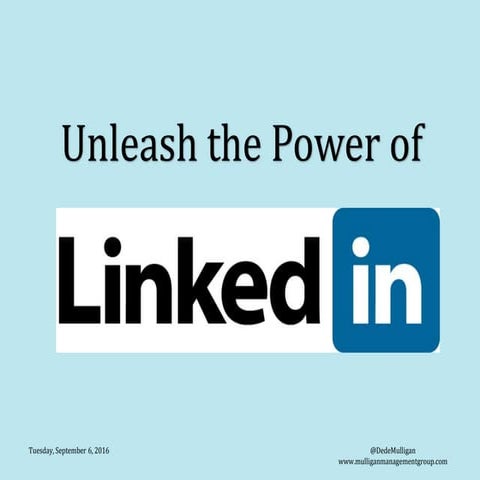 Unleash the Power of LinkedIn | PPTX | Social Networking | Internet