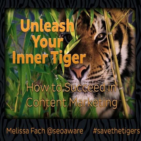 Unleash Your Inner Tiger in Content Marketing | PPT