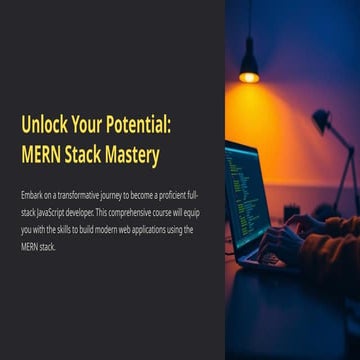 Unlock-Your-Potential-MERN-Stack-Mastery.pptx