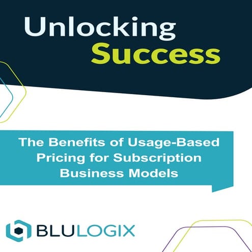 Unlocking Success: Discover the Benefits of Usage-Based Pricing for Subscription Business Models ...