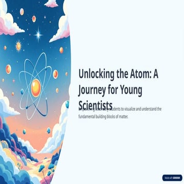 Unlocking-the-Atom-A-Journey-for-Young-Scientists.pptx
