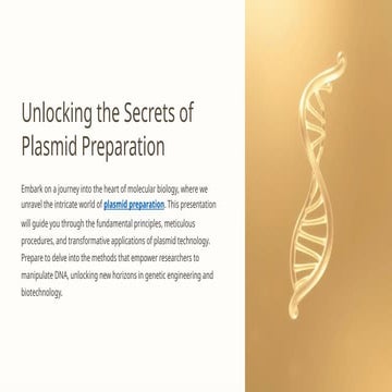 Unlocking the Secrets of Plasmid Preparation | PPTX