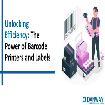 Unlocking Efficiency: The Power of Barcode Printers and Labels_.pptx