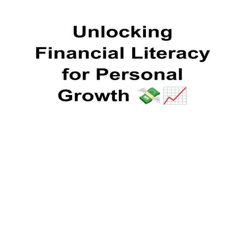 Unlocking Financial Literacy for Personal Growth 💸📈.pdf