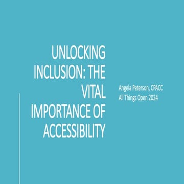 Unlocking Inclusion: The Vital Importance of Accessibility | PPTX