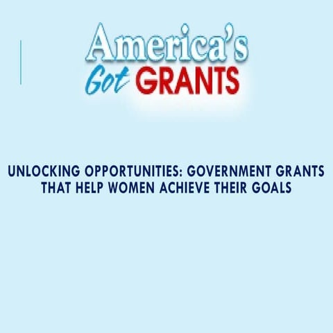 Unlocking Opportunities- Government Grants That Help Women Achieve ...