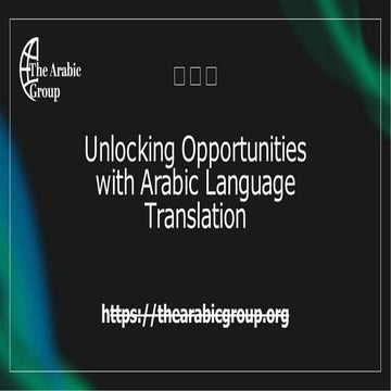 Unlocking Opportunities with Arabic Language Translation.pptx ...