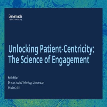 Unlocking Patient-Centricity : The Science of Engagement | PPTX