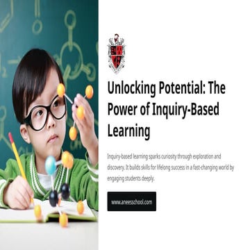 Unlocking Potential The Power of Inquiry-Based Learning.pptx