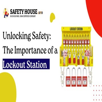 Unlocking Safety The Importance of a Lockout Station | PPT