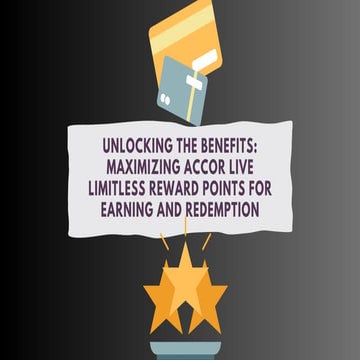 Unlocking the Benefits Maximizing Accor Live Limitless Reward Points ...