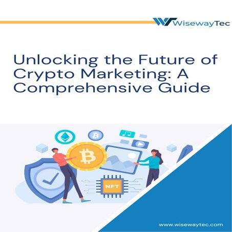 Unlocking the Future of Crypto Marketing A Comprehensive Guide.pdf
