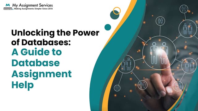 Unlocking the Power of Databases A Guide to Database Assignment Help.pptx Unlocking the Power of Databases A Guide to Database Assignment Help.pptx
