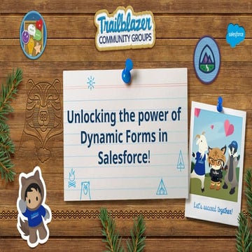 Unlocking the power of dynamic forms in Salesforce.pptx