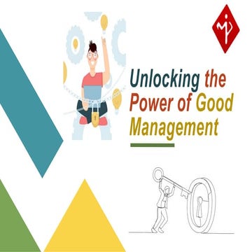 Unlocking the Power of Good Management.pptx