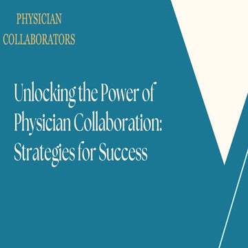 Unlocking the Power of Physician Collaboration Strategies for Success.pdf