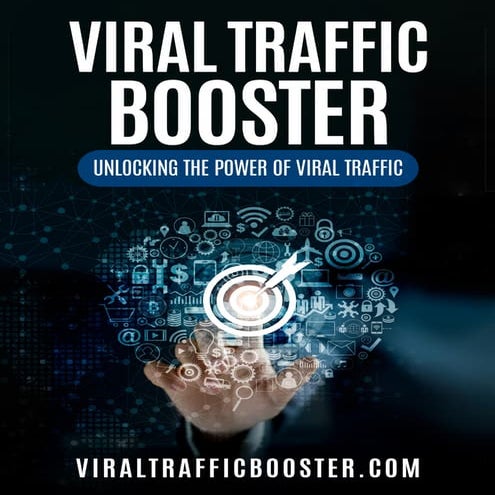 Unlocking the Power of Viral Traffic - Viral Traffic Booster.pdf