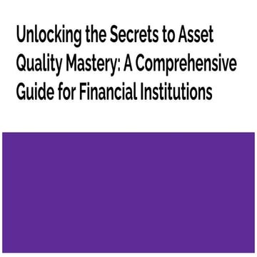 Unlocking the Secrets to Asset Quality Mastery: A Comprehensive Guide ...