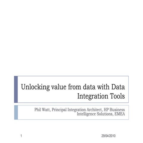 Unlocking Value From Data With Data Integration Tools Ppt
