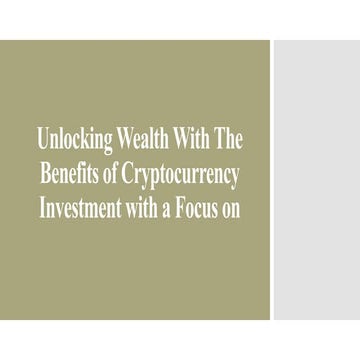 Unlocking Wealth With The Benefits of Cryptocurrency Investment with a ...