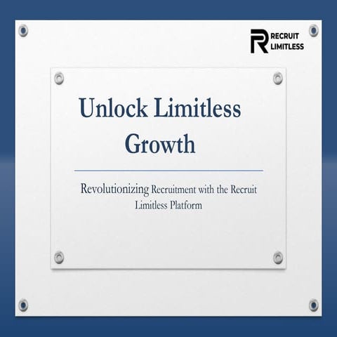 Unlock Limitless Growth : Revolutionizing Recruitment with the Recruit ...