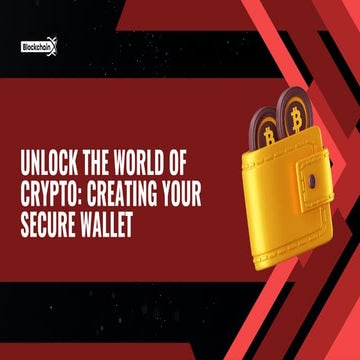 Unlock the World of Crypto Creating Your Secure Wallet.pdf