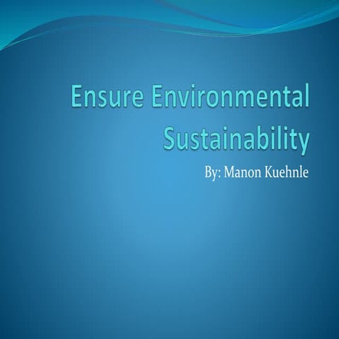 Ensure Environmental Sustainablily | PPTX