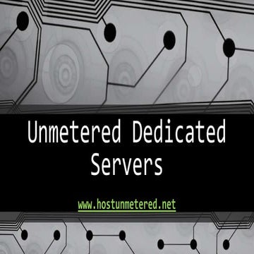 Unmetered Dedicated Servers | PPT