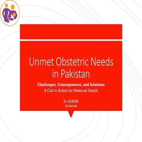 Unmet_Obstetric_Needs_Pakistan shb.pptx public health | PPTX