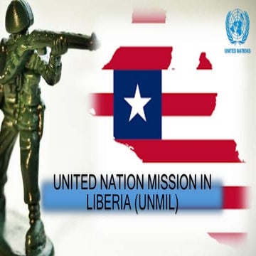 United Nations Mission in Liberia (UNMIL) | PPT