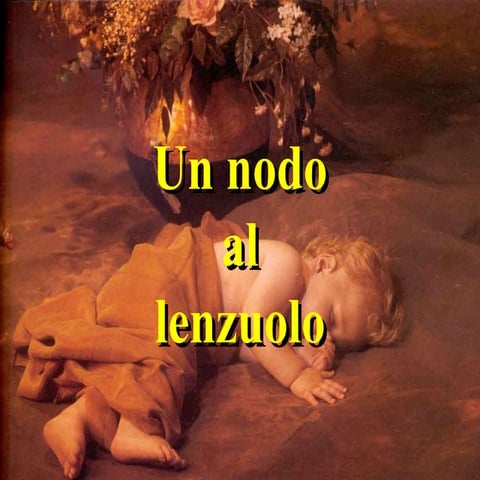 Un Nodo Al Lenzuolo | PPT