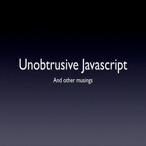 Unobtrusive Javascript and Ajax | PDF | Web Development | Internet