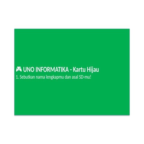 UNO_Informatika_Kelas7_GameAsesment.pptx